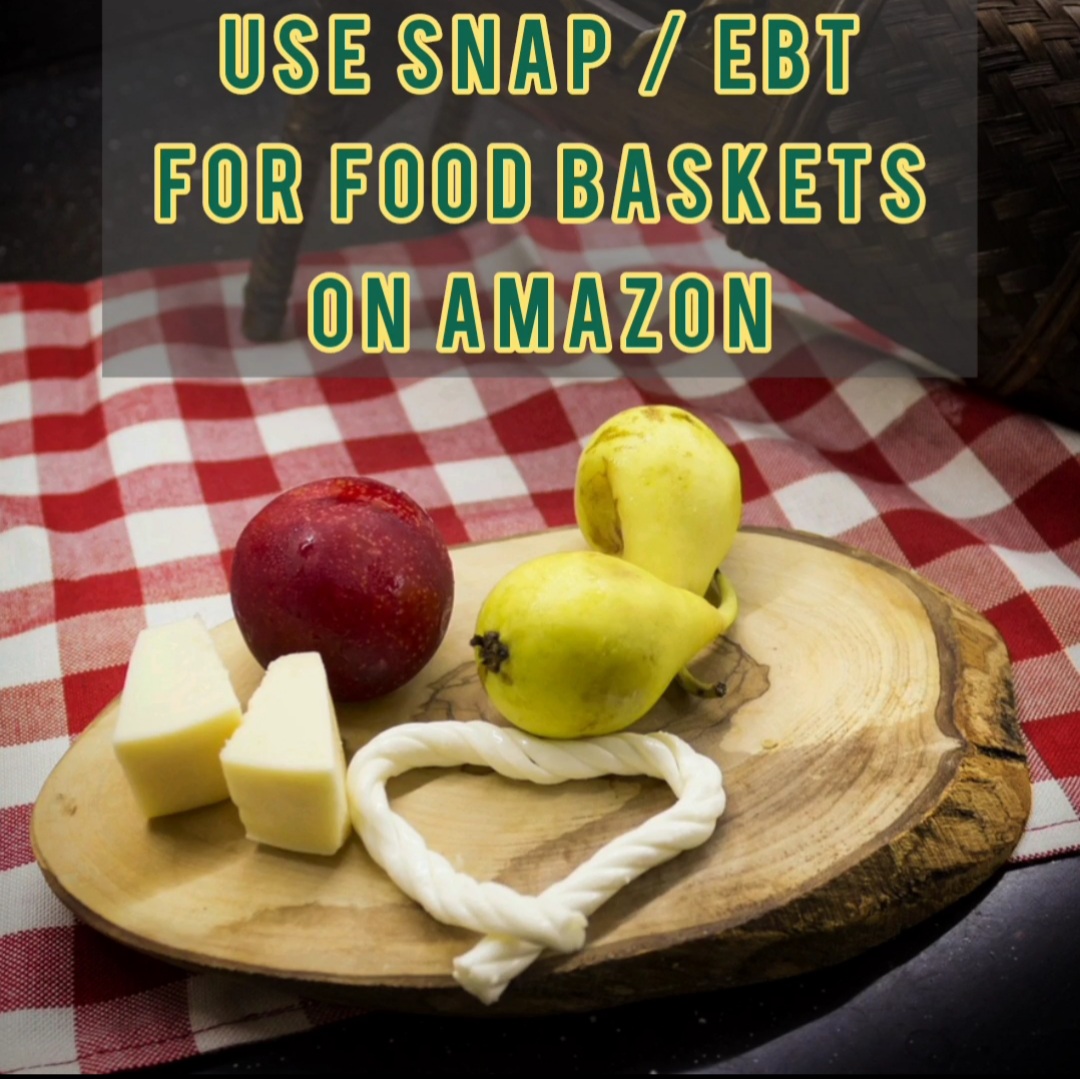 Use Snap / EBT for Food Baskets on Amazon – Welcome to CraftingGlow